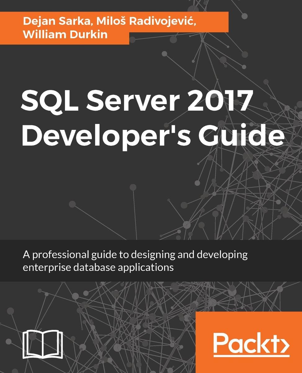 SQL Server 2017 Developer’s Guide - William Durkin | Ebook Sklep EMPIK.COM