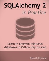 SQLAlchemy 2 In Practice: Learn to program relational databases in ...