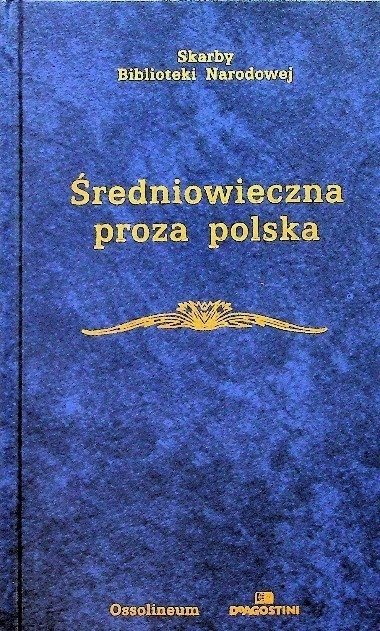 Średniowieczna proza polska - Opracowanie zbiorowe | Książka w Empik