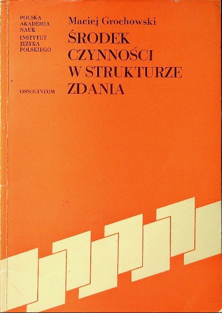 Środek czynności w strukturze zdania - W opisie | Książka w Empik