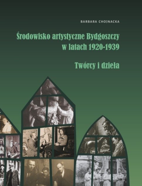 środowisko artystyczne w Bydgoszczy w latach 1920 1939 twórcy i dzieła ...