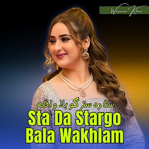Sta Da Stargo Bala Wakhlam - Waseem Khan | Muzyka, mp3 Sklep EMPIK.COM