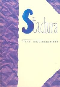 Stachura Liryki najpiękniejsze - Stachura Edward | Książka w Empik