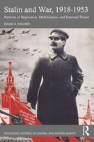 Stalin and War, 1918-1953: Patterns of Repression, Mobilization, and ...