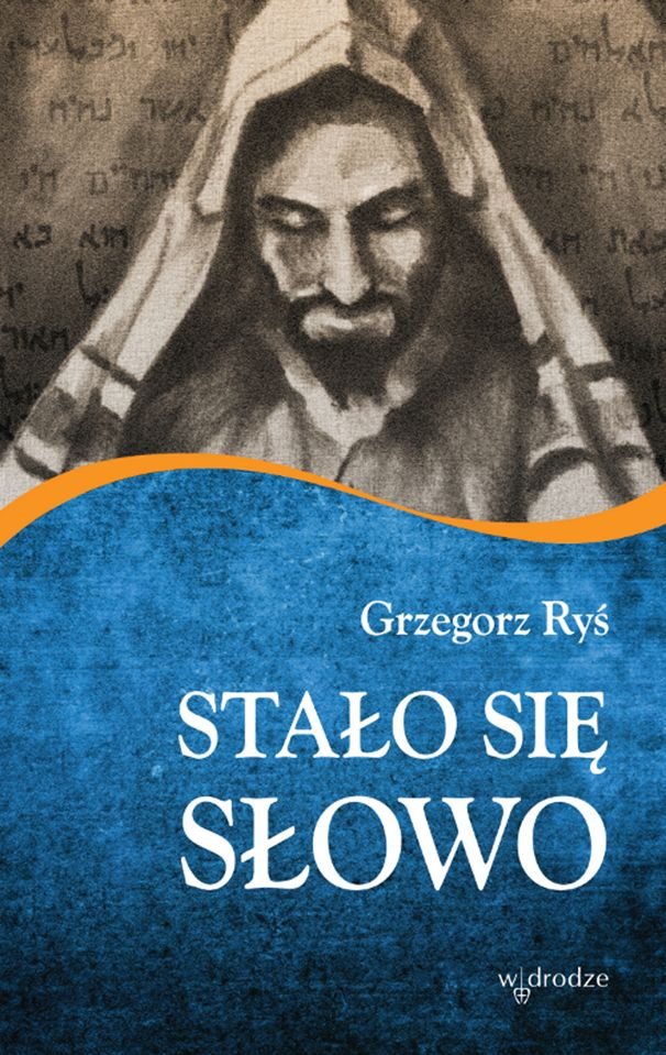Stało się słowo - Ryś Grzegorz | Książka w Empik