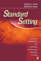 Standard Setting: A Guide to Establishing and Evaluating Performance ...