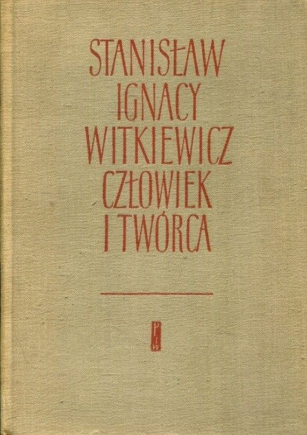 Stanisław Ignacy Witkiewicz Człowiek i twórca - Opracowanie zbiorowe ...