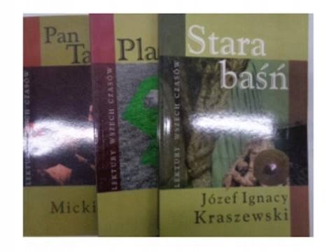 Stara baśń. Placówka. Pan tadeusz - Kraszewski Sebastian Kickster ...