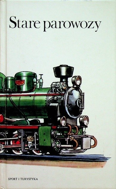 Stare parowozy - Zdeněk Bauer | Książka w Empik