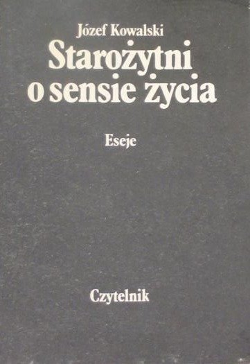 Starożytni o sensie życia - W opisie | Książka w Empik