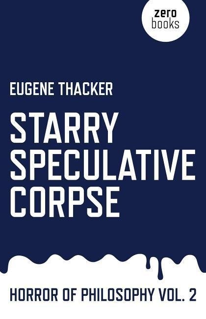 Starry Speculative Corpse - Thacker Eugene | Książka w Empik