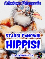 Starsi panowie hippisi. Odwrócona kolorowanka dla dorosłych - Emily P ...