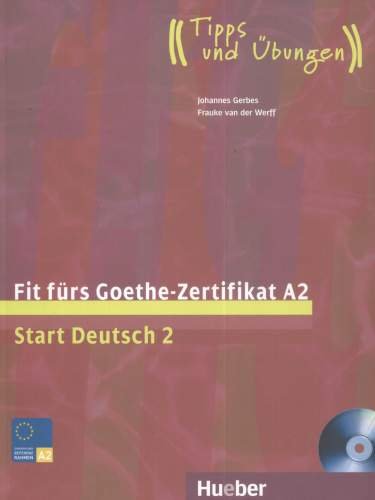Start Deutsch 2 Fit fürs Goethe-Zertifikat A1 - Opracowanie zbiorowe ...
