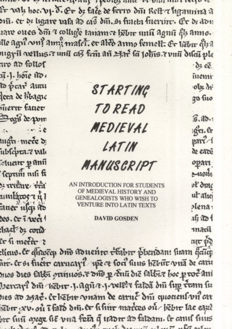 Starting to Read Medieval Latin Manuscript - Gosden David | Książka w Empik