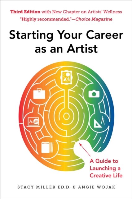 Starting Your Career as an Artist: A Guide to Launching a Creative Life - Angie Wojak | Książka ...