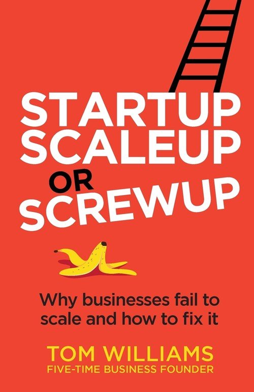 Startup, Scaleup or Screwup - Williams Tom | Książka w Empik