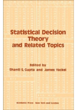 Statistical Decision Theory and Related Topics - Academic Press | Książka w Empik