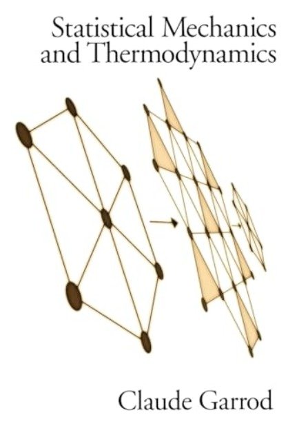 Statistical Mechanics and Thermodynamics: PC Version - Garrod Claude ...