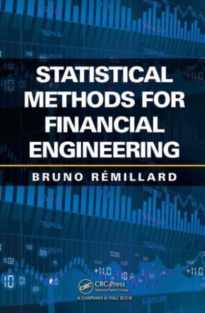 Statistical Methods for Financial Engineering - Bruno Remillard ...