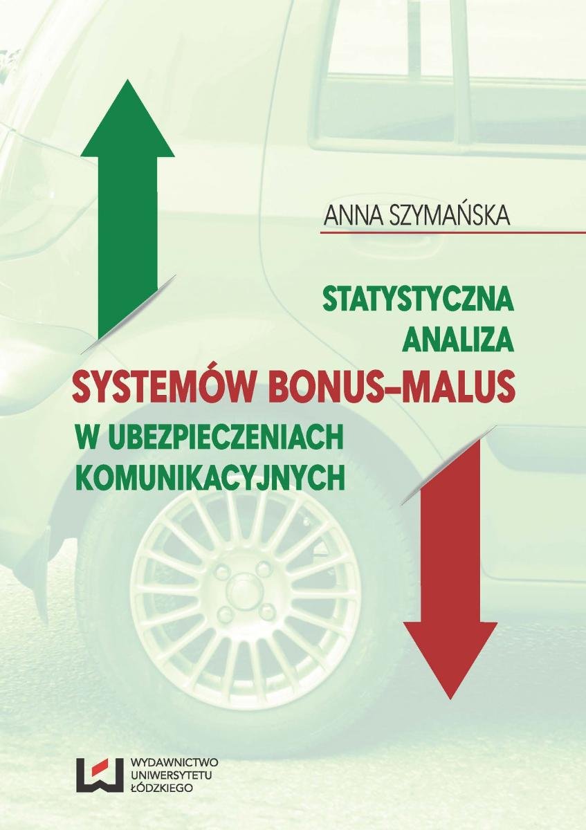 Statystyczna analiza systemów bonus-malus w ubezpieczeniach ...