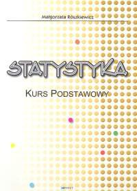 STATYSTYKA KURS PODSTAWOWY - Rószkiewicz Małgorzata | Książka w Empik