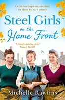 Steel Girls on the Home Front - Rawlins Michelle | Książka w Empik