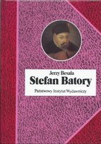 Stefan Batory - Besala Jerzy | Książka w Empik