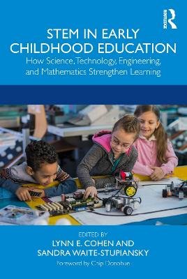 STEM in Early Childhood Education: How Science, Technology, Engineering, and Mathematics ...