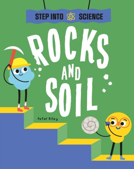 Step Into Science: Rocks and Soil - Riley Peter | Książka w Empik