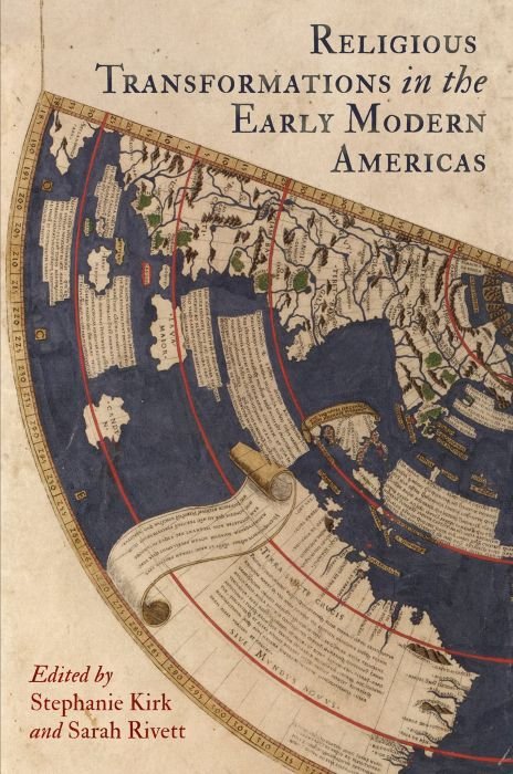 Stephanie Kirk and Sarah Rivett - Religious Transformations in the ...