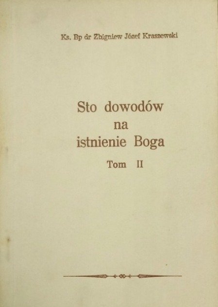 Sto dowodów na istnienie Boga Tom II - Opracowanie zbiorowe | Książka w Empik