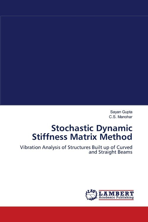 Stochastic Dynamic Stiffness Matrix Method - Gupta Sayan | Książka w Empik
