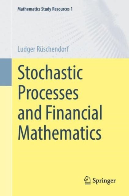 Stochastic Processes and Financial Mathematics - Springer-Verlag Berlin and Heidelberg GmbH & Co ...