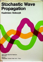 Stochastic Wave Propagation - Sobczyk Kazimierz | Książka w Empik