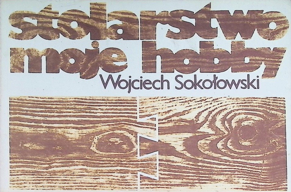 Stolarstwo moje hobby - Opracowanie zbiorowe | Książka w Empik
