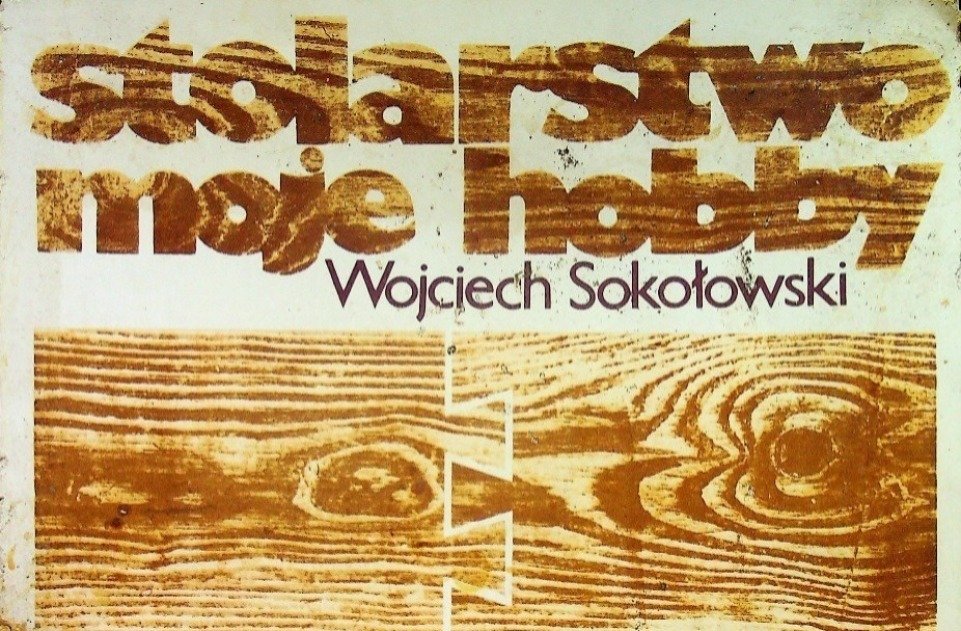 Stolarstwo moje hobby - Opracowanie zbiorowe | Książka w Empik