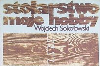 Stolarstwo moje hobby - Opracowanie zbiorowe | Książka w Empik