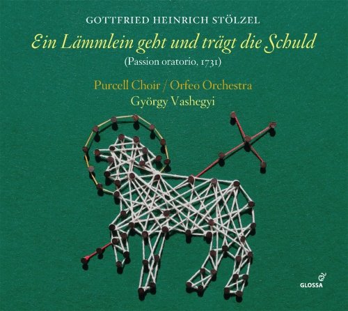 Stolzel: Ein Lammlein … (Passions-Oratorio, 1731) - Vashegyi Gyorgy ...