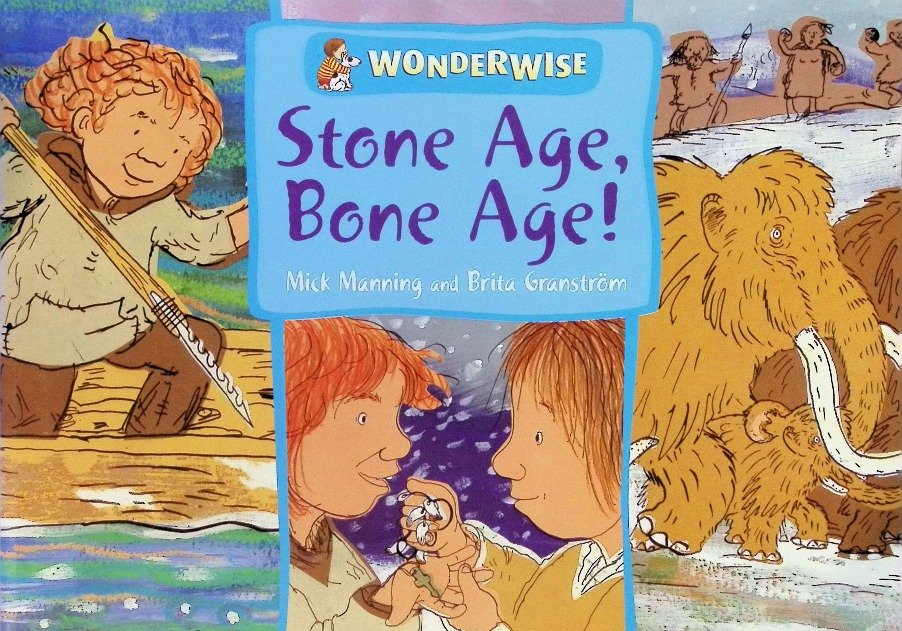 Stone Age, Bone Age - Mick Manning | Książka w Empik