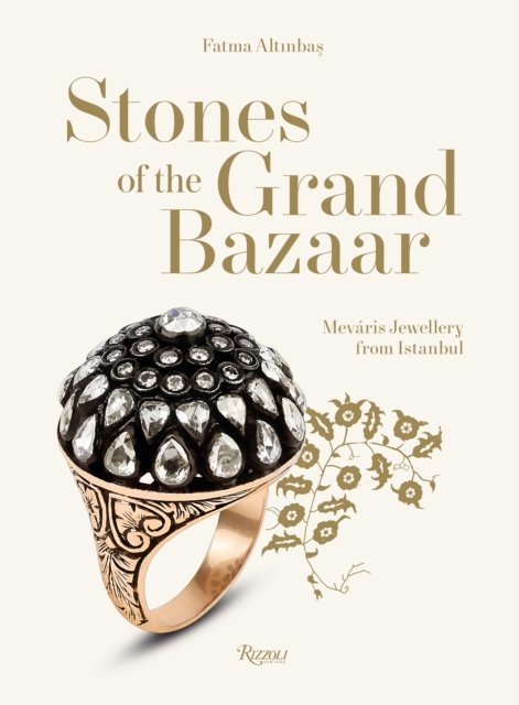 Stones of the Grand Bazaar: Mevaris Jewellery From Istanbul - Fatma ...