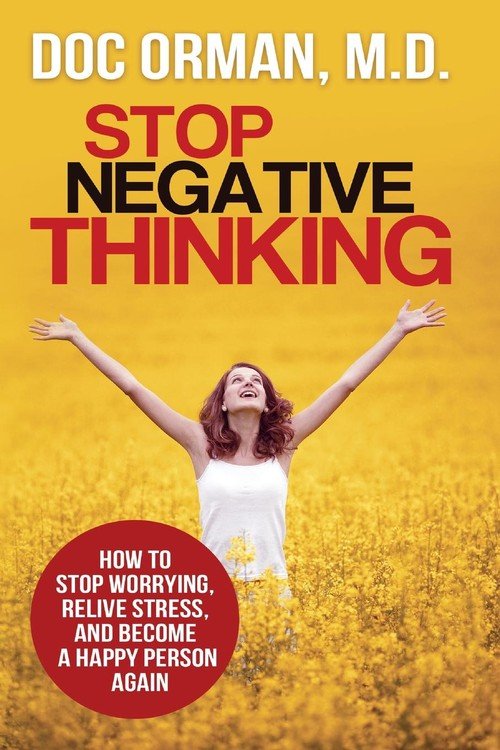 Stop Negative Thinking - Orman MD Doc | Książka w Empik