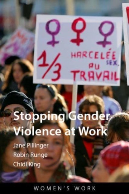 Stopping Gender-Based Violence and Harassment at Work. The Campaign for ...