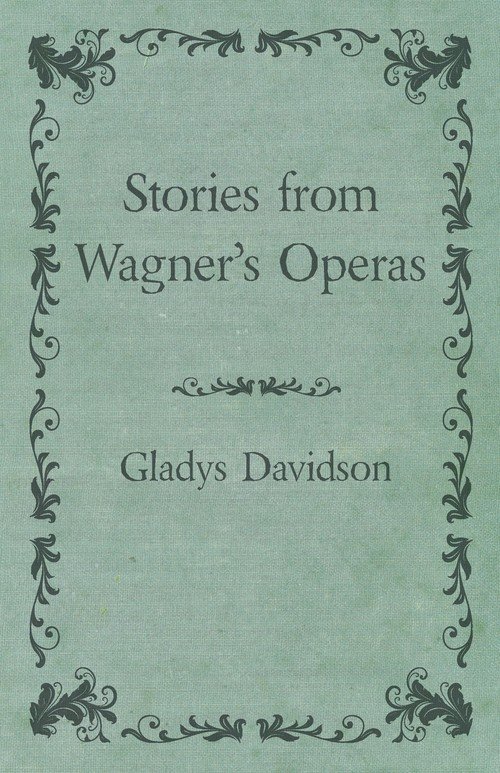 Stories from Wagner's Operas - Davidson Gladys | Książka w Empik
