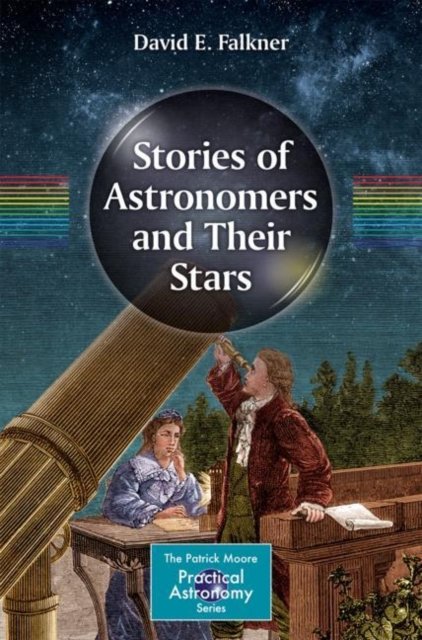 Stories of Astronomers and Their Stars - David E. Falkner | Książka w Empik