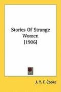 Stories of Strange Women (1906) - Cooke J. Y. F. | Książka w Empik