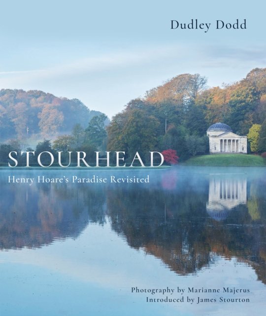 Stourhead: Henry Hoares Paradise Revisited - Dudley Dodd | Książka w Empik