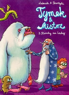 Strachy na lachy. Tymek i Mistrz. Tom 3 - Skarżycki Rafał | Książka w Empik