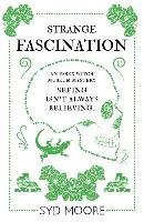 Strange Fascination - Moore Syd | Książka w Empik