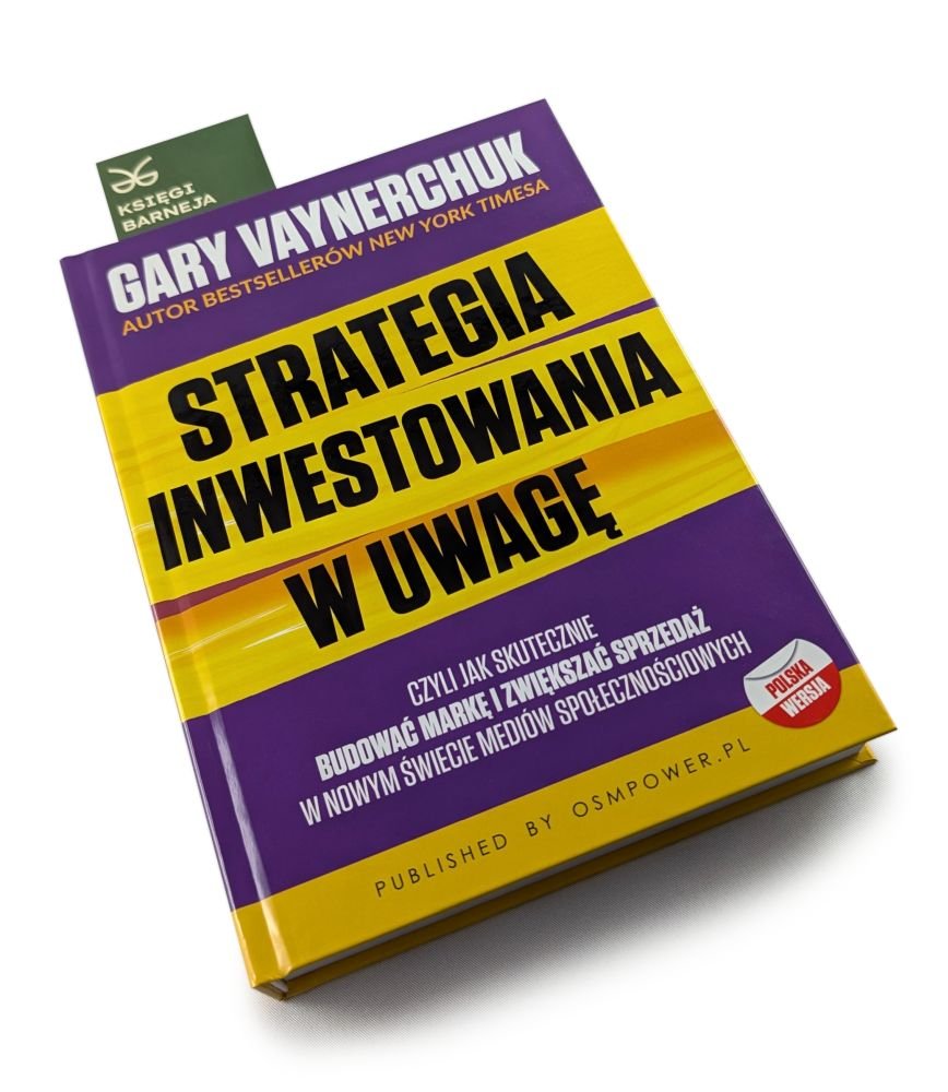 Strategia inwestowania w uwagę - Gary Vaynerchuk - Vaynerchuk Gary ...