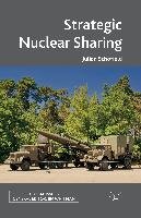 Strategic Nuclear Sharing - Schofield J. | Książka w Empik
